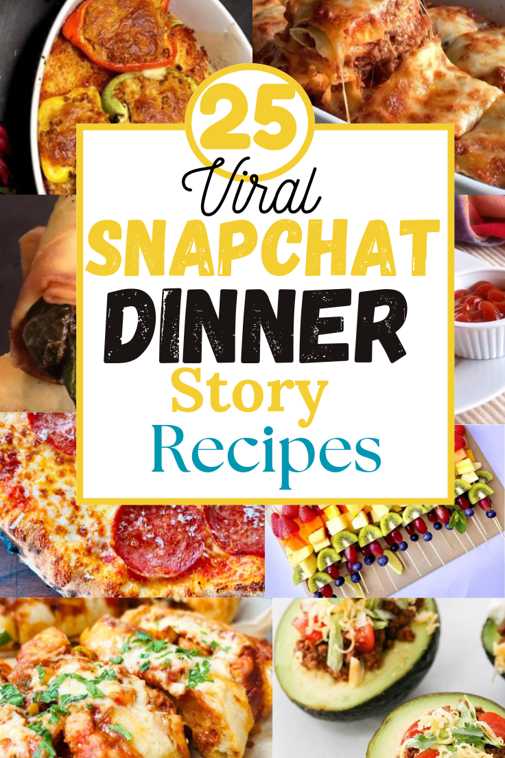 25 Viral Snapchat Dinner Story Recipes - Justforfruits