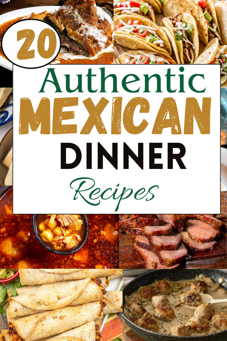 20 Authentic Mexican Dinner Recipes - Justforfruits