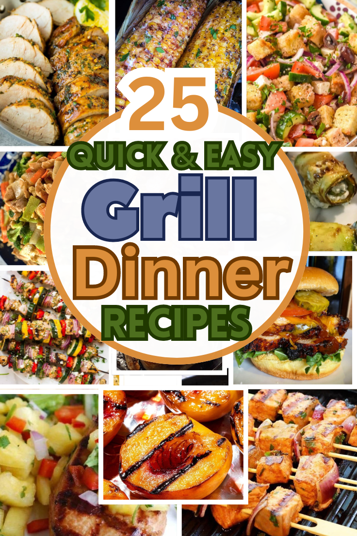 25 Quick Grill Dinner Recipes - Justforfruits